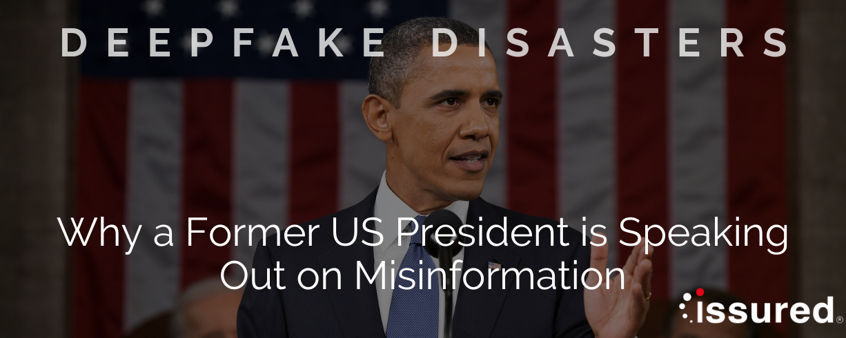 Why a Former US President is Speaking Out on Misinformation | Issured Ltd
